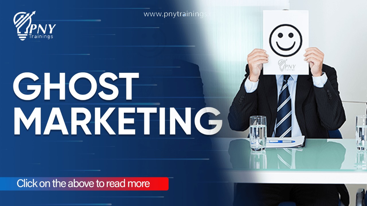 What is Ghost Marketing - PNY Trainings
