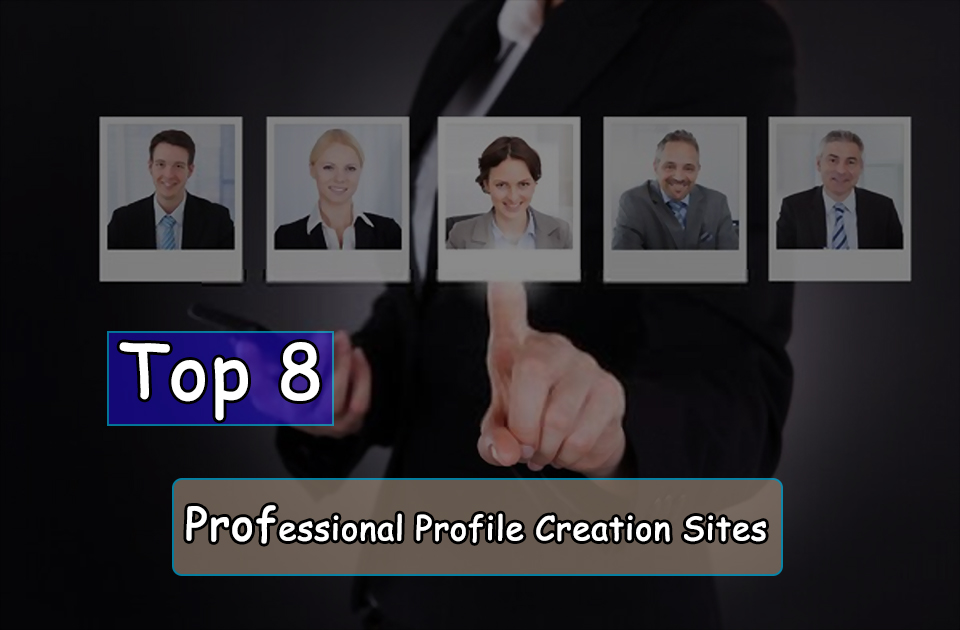 Top 8 Professional profile creation sites list