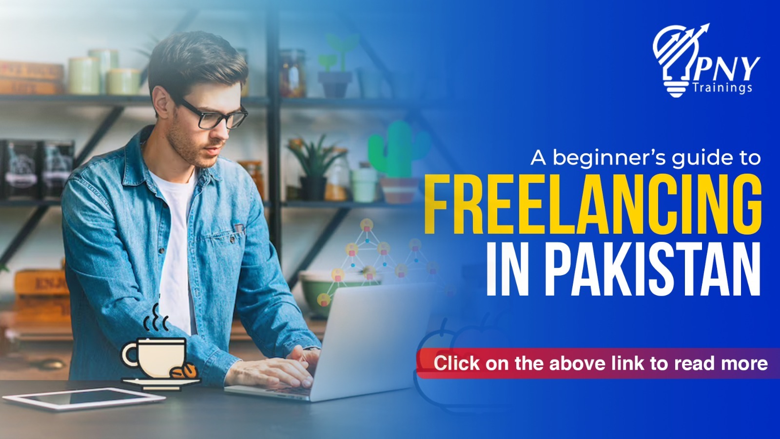 A Beginner's Guide to Freelancing in Pakistan
