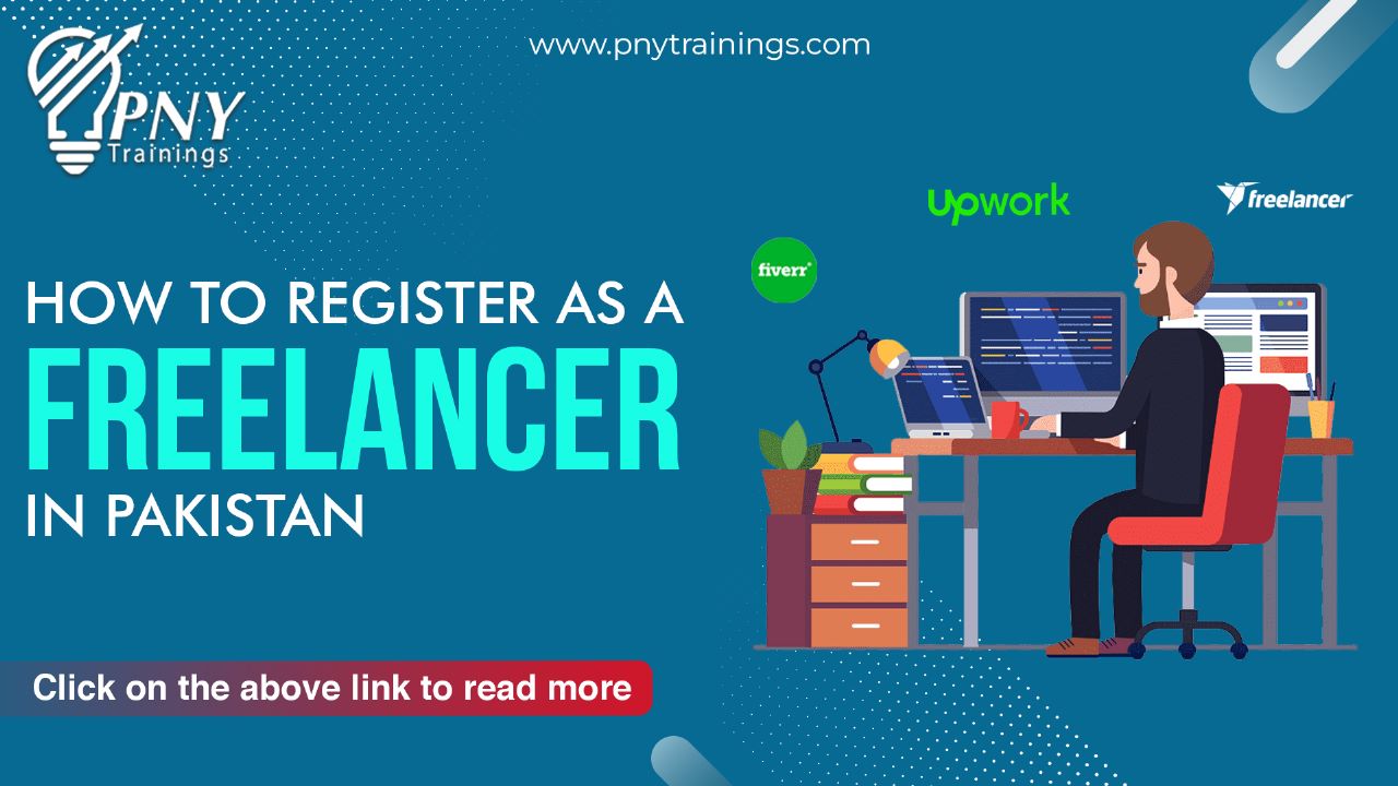 How to Register as a Freelancer in Pakistan - PNY Trainings