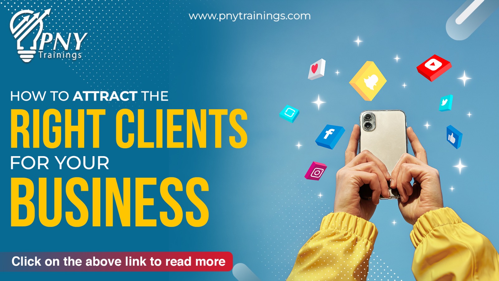 How to Attract the Right Clients for Your Business - PNY Trainings